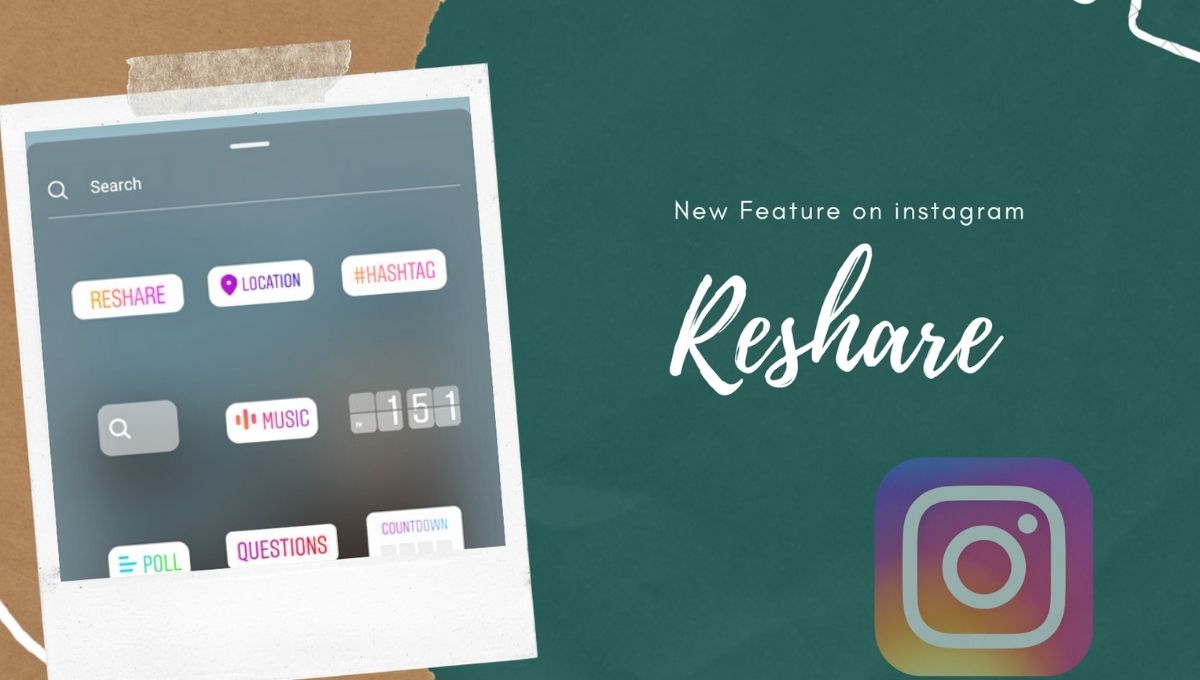 Instagram Tests New ‘Reshare’ Stickers to Better Highlight Feed Posts ...